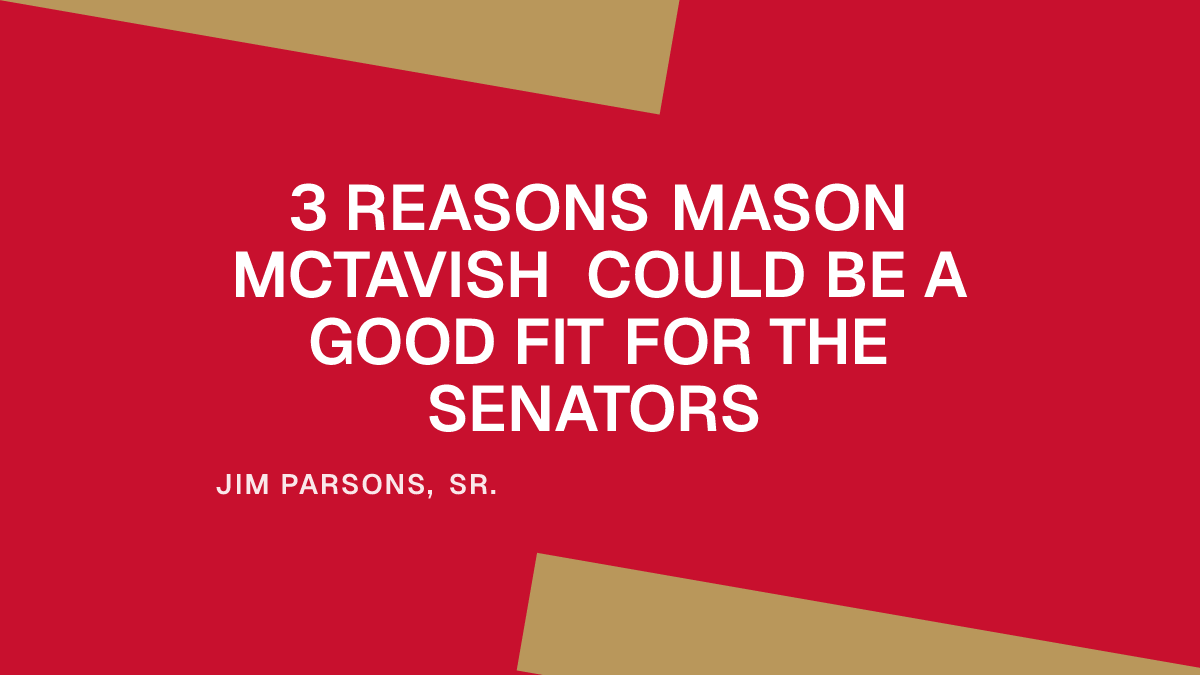 3 Reasons Mason McTavish Could Be a Good Fit for Senators | Professors ...