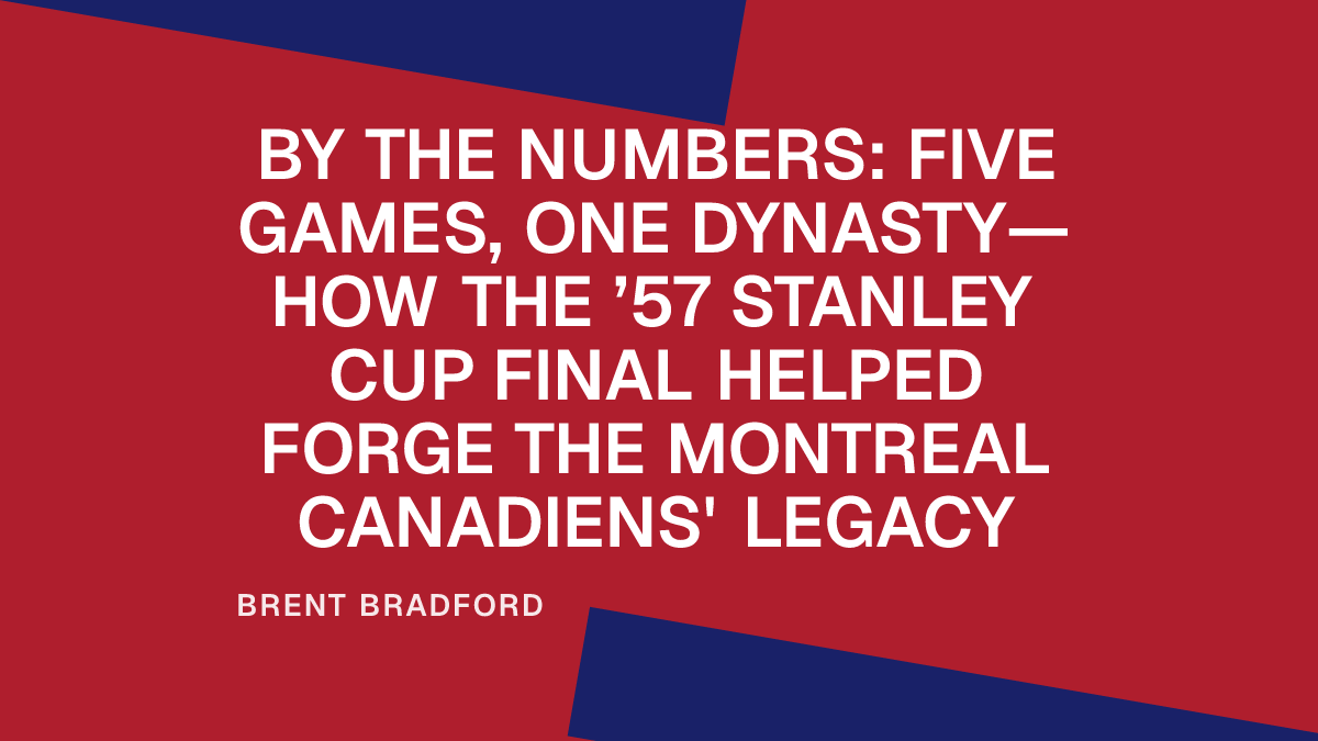 By the Numbers: Five Games, One Dynasty—How the ’57 Stanley ...