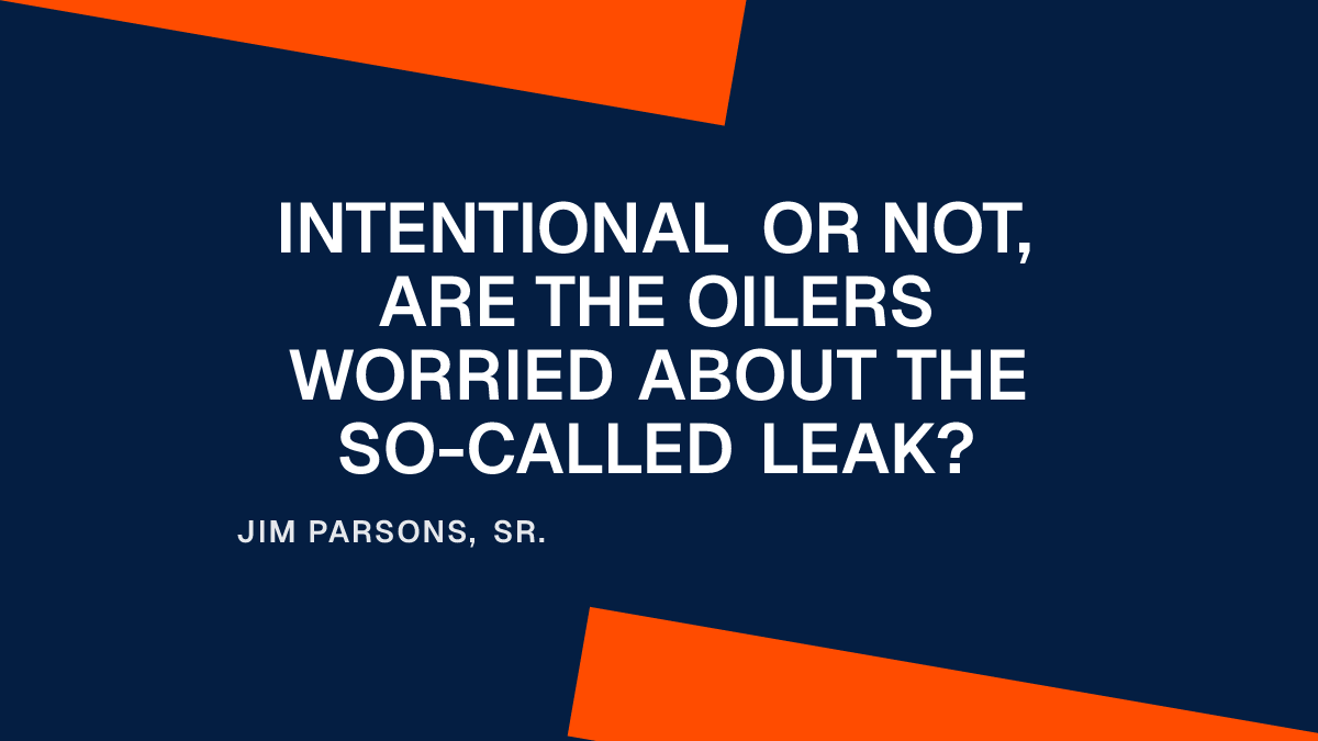 Intentional or Not, Are the Oilers Worried About the Leak? | Professors ...