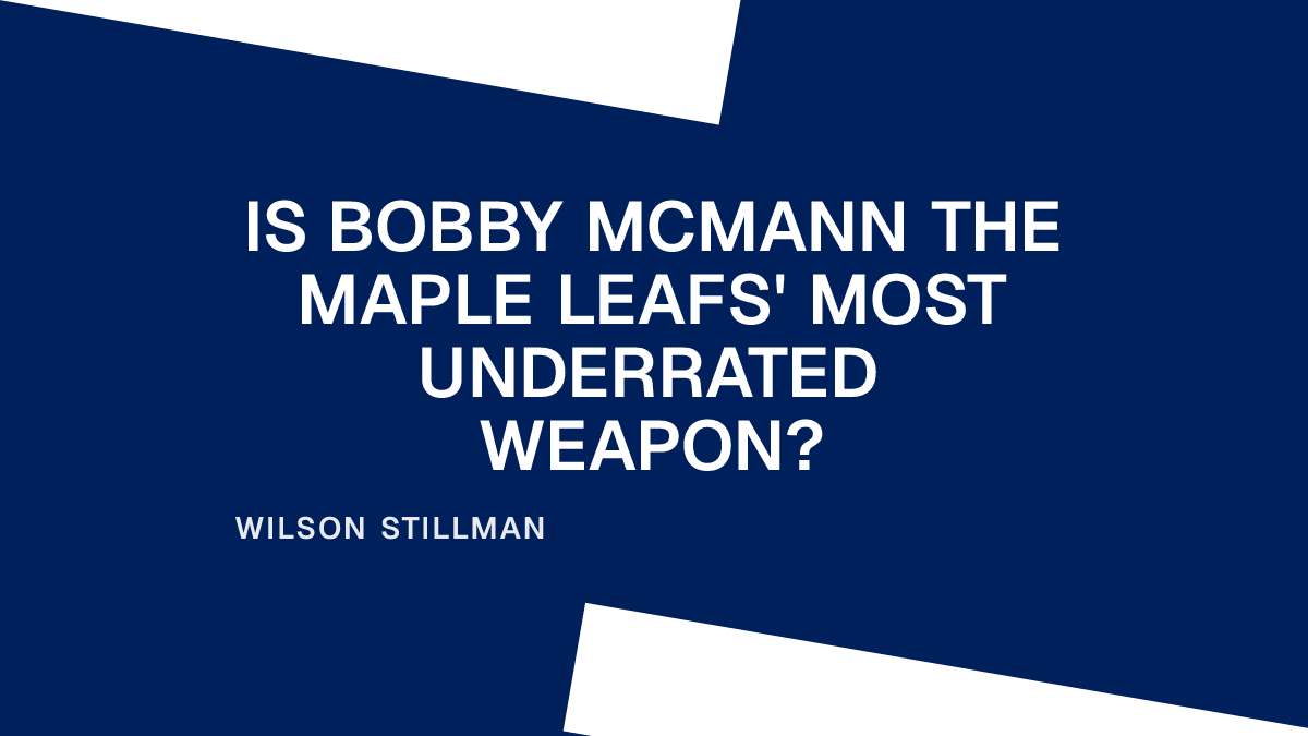 Is Bobby McMann the Maple Leafs' Most Underrated Weapon? | Professors ...