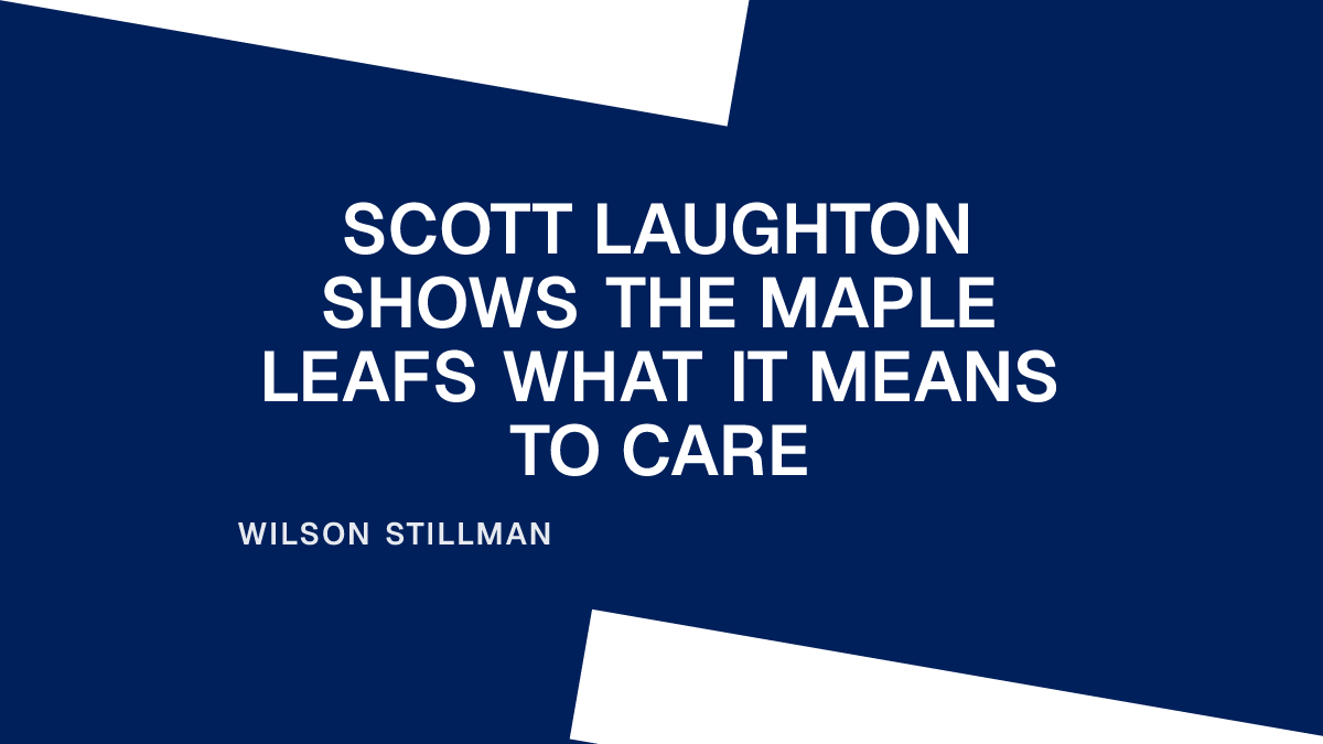 Scott Laughton Shows the Maple Leafs What It Means to Care | Professors ...