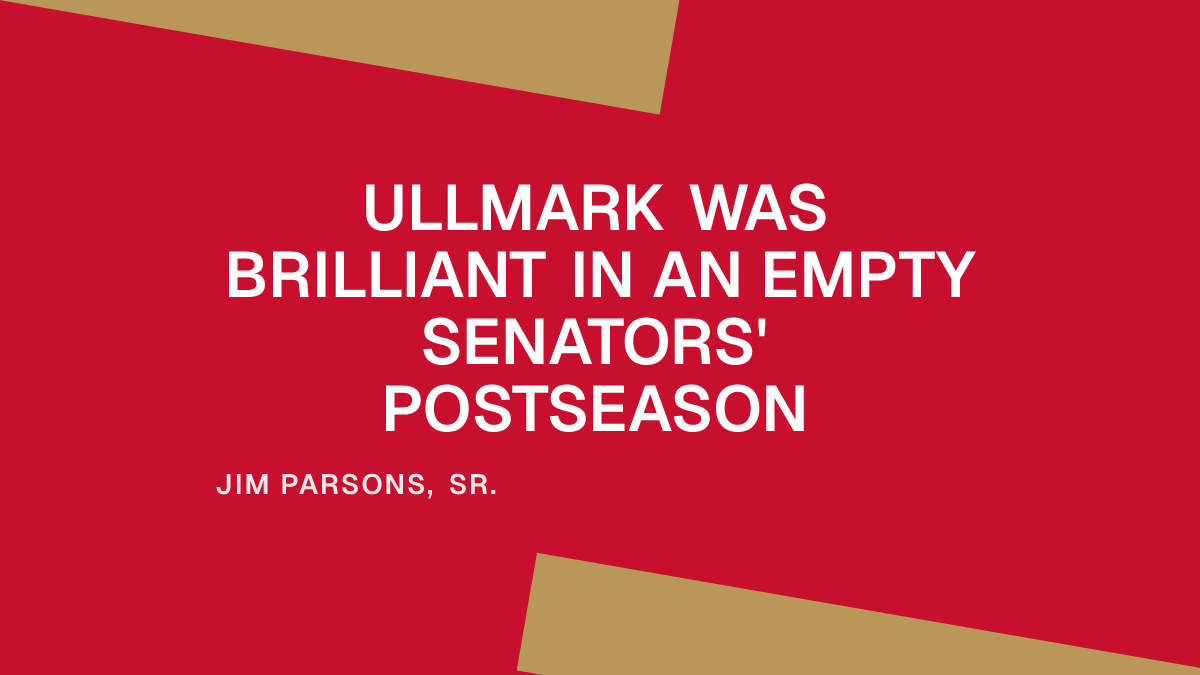 Ullmark Was Brilliant in an Empty Senators' Postseason | Professors ...